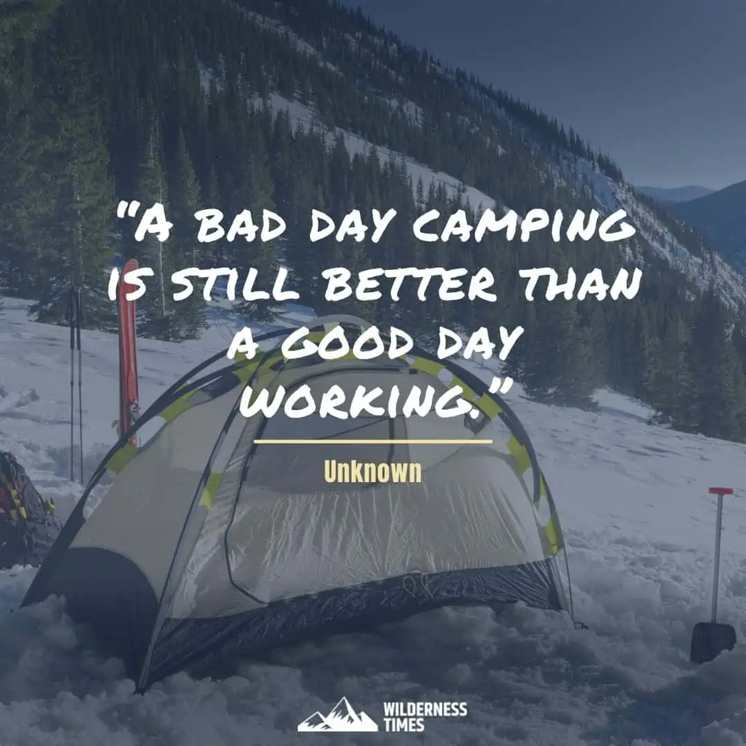 Our Top 38 Camping Quotes For Outdoor Inspiration
