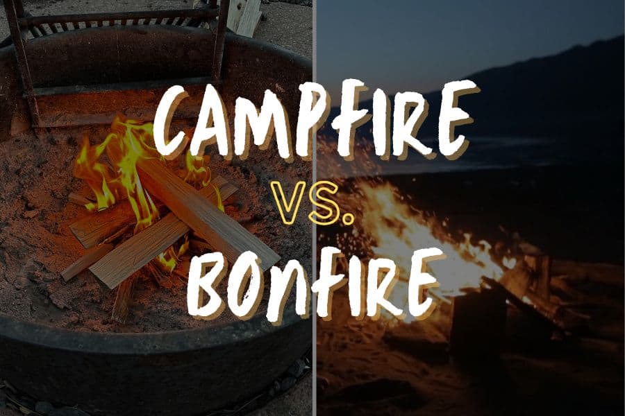 Bonfire vs. Campfire - The Ultimate Guide To Telling Them Apart