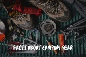 Camping Facts - 75+ Interesting Facts About Camping